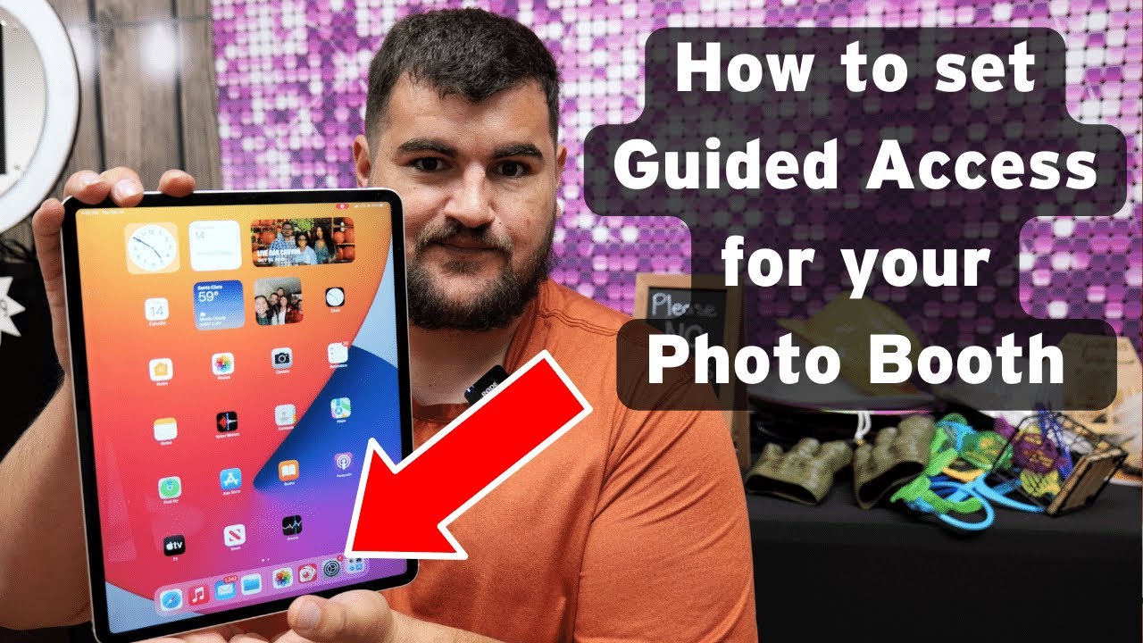 How to set up Guided Access for your iPad Photo Booth - FOR ANY ...
