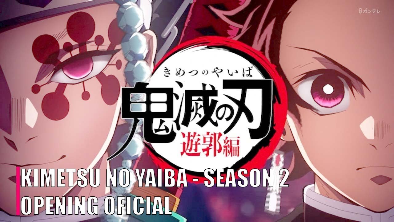Demon Slayer - Season 2 | Opening (Kimetsu No Yaiba - Opening 3) - FULL ...
