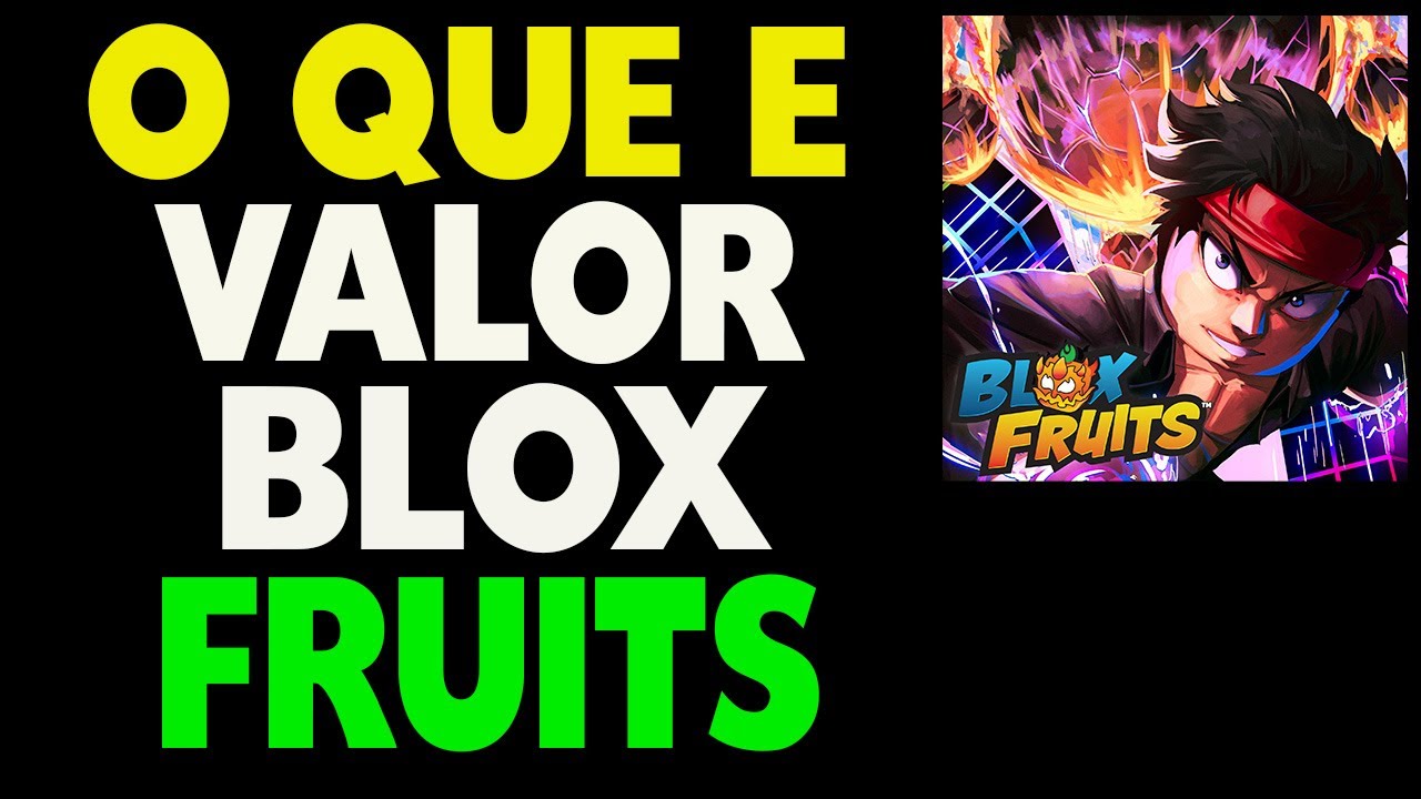 O Que é Valor no Blox Fruits Pra Que Serve Valor - YouTube