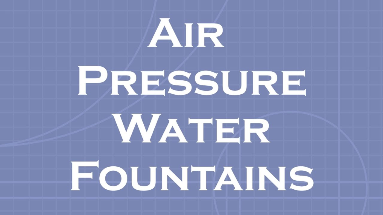 Air Pressure Water Fountains: STEM education project for kids / pupils ...