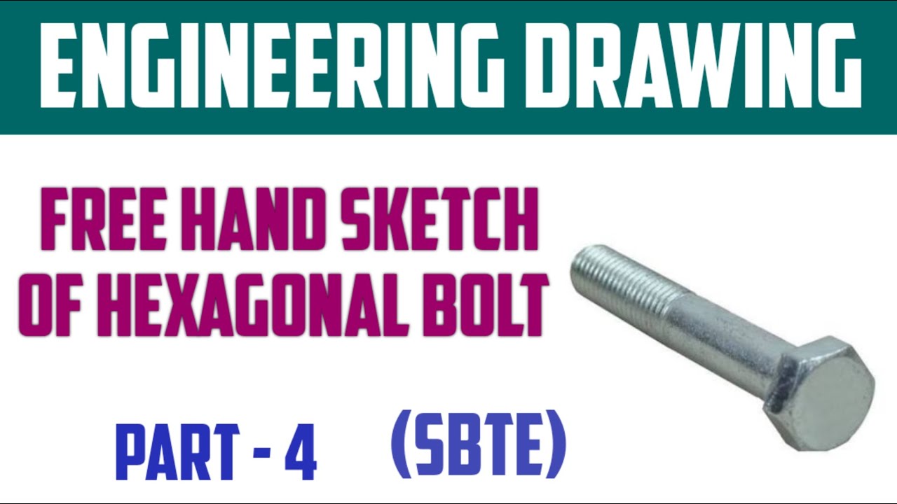 Free Hand Sketch of Hexagonal Bolt | Part-4 | Engineering Drawing |SBTE ...