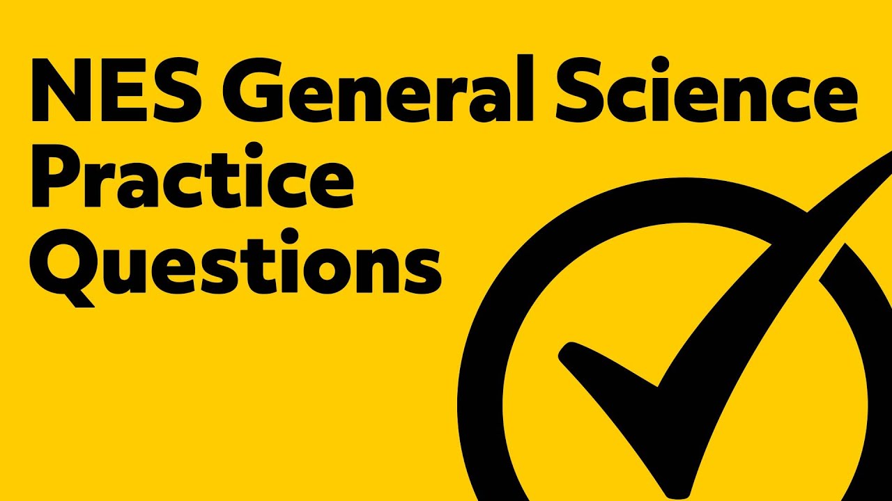 NES General Science Practice Questions - YouTube
