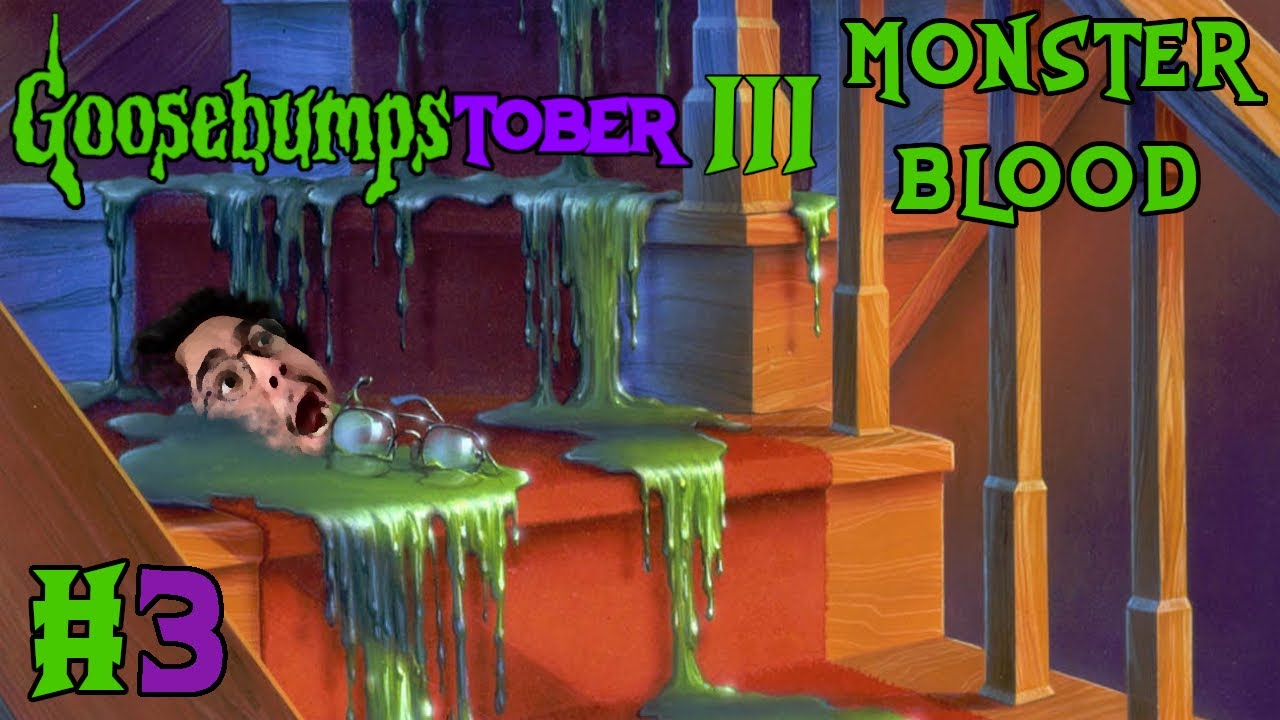 MONSTER BLOOD (And Hot Witches) - Goosebumps-tober Vol.III #3 - YouTube
