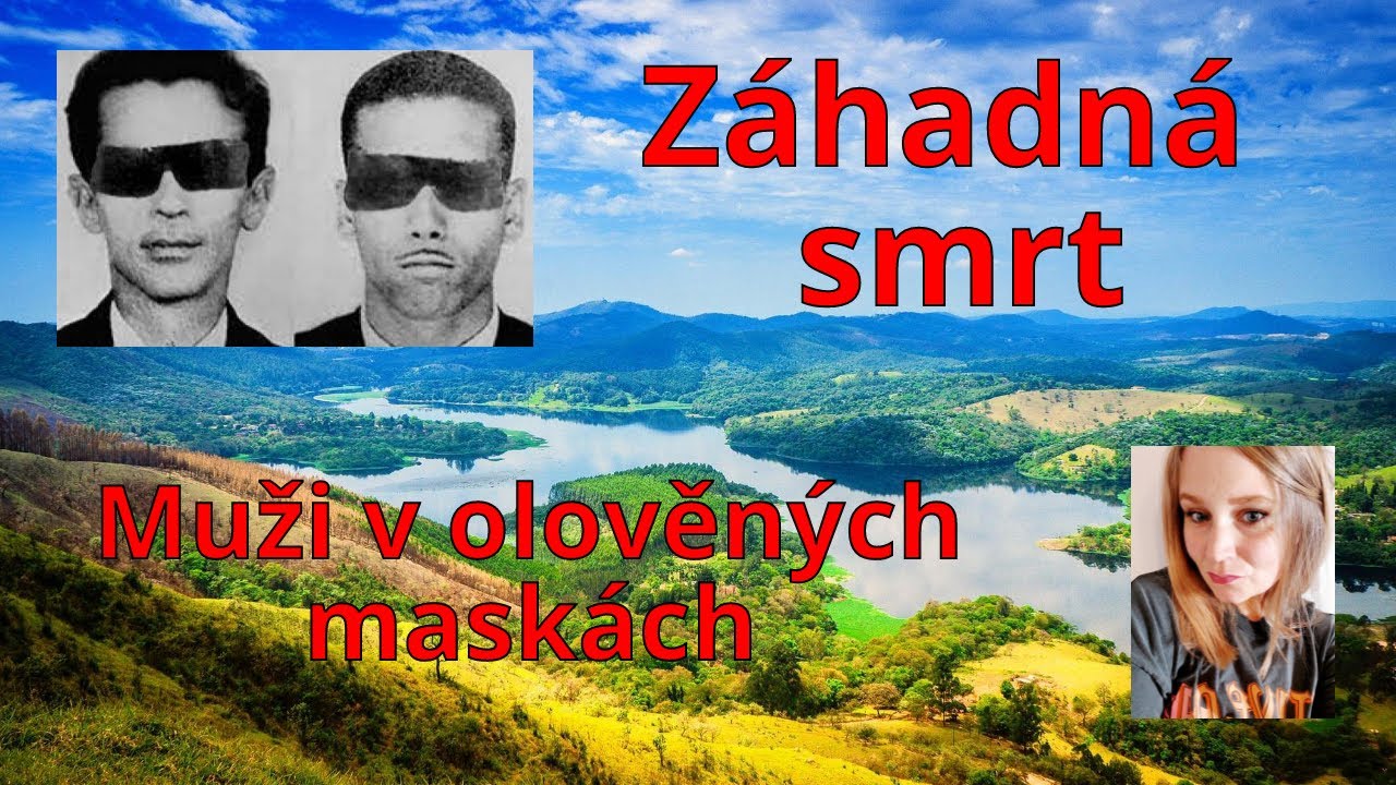 Záhadná smrt- Muži v olověných maskách - YouTube