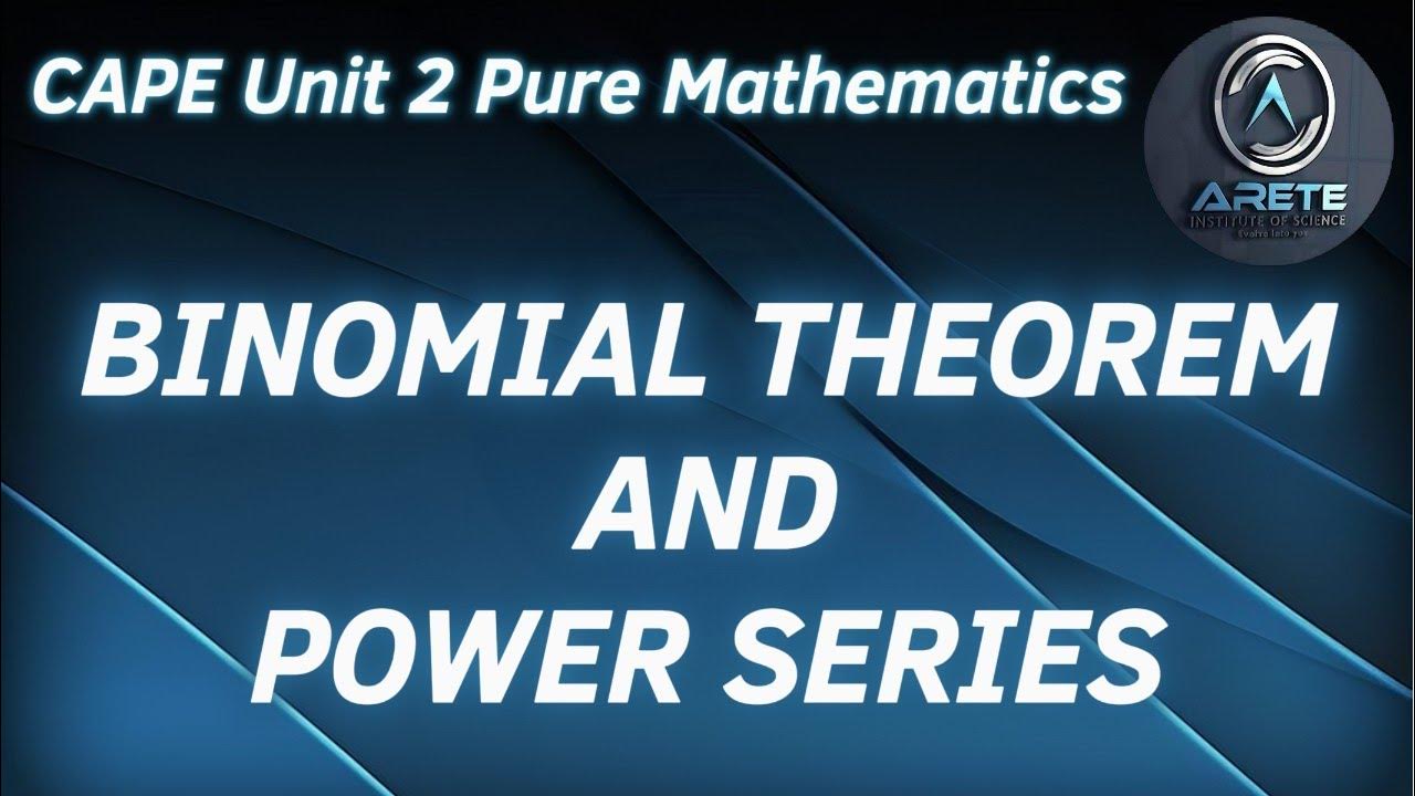 unit 2 Pure Mathematics Binomial and Taylor Expansion - YouTube