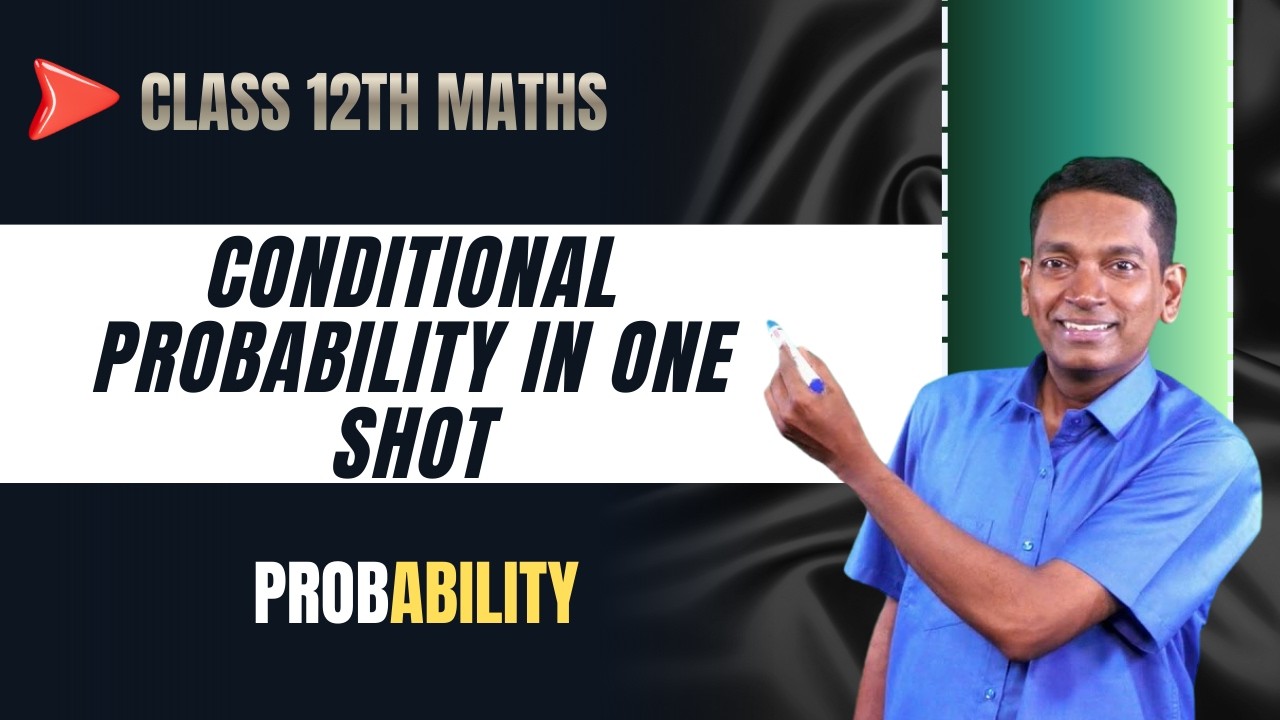 Conditional Probability - Class 12 Maths | Chapter 13 - Probability | AhaGuru Prof. Ravishankar ...