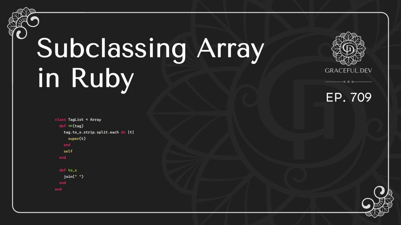 Subclassing Array in Ruby - YouTube