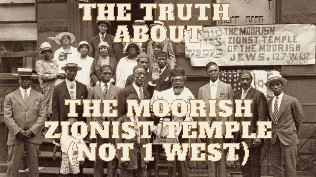THE TRUTH ABOUT THE MOORISH ZIONIST TEMPLE : THEY WERE NOT 1 WEST ...