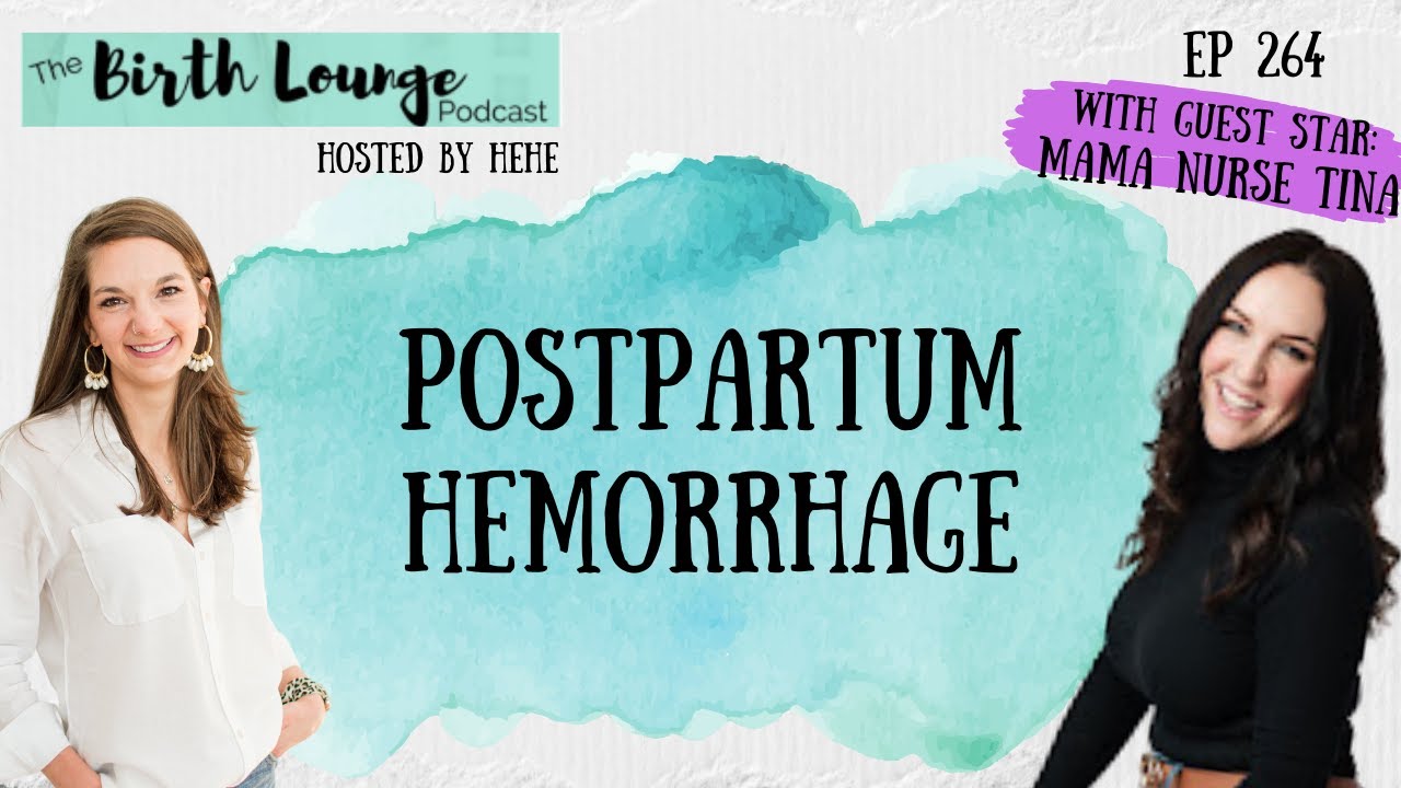 Ep. 264: Postpartum Hemorrhage with Mama Nurse Tina, L&D RN - YouTube