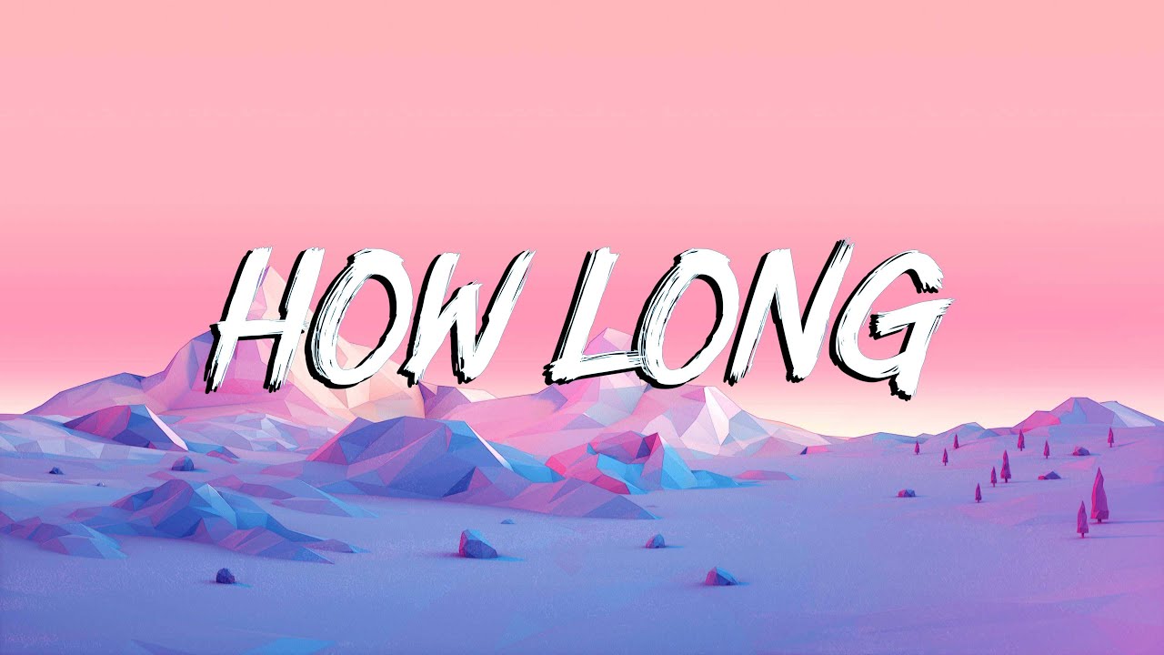 Charlie Puth - How Long (Lyrics) - YouTube