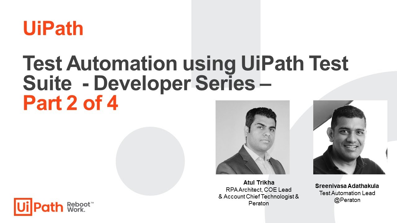 Test Automation using UiPath Test Suite - Developer Series - Part 2 of ...