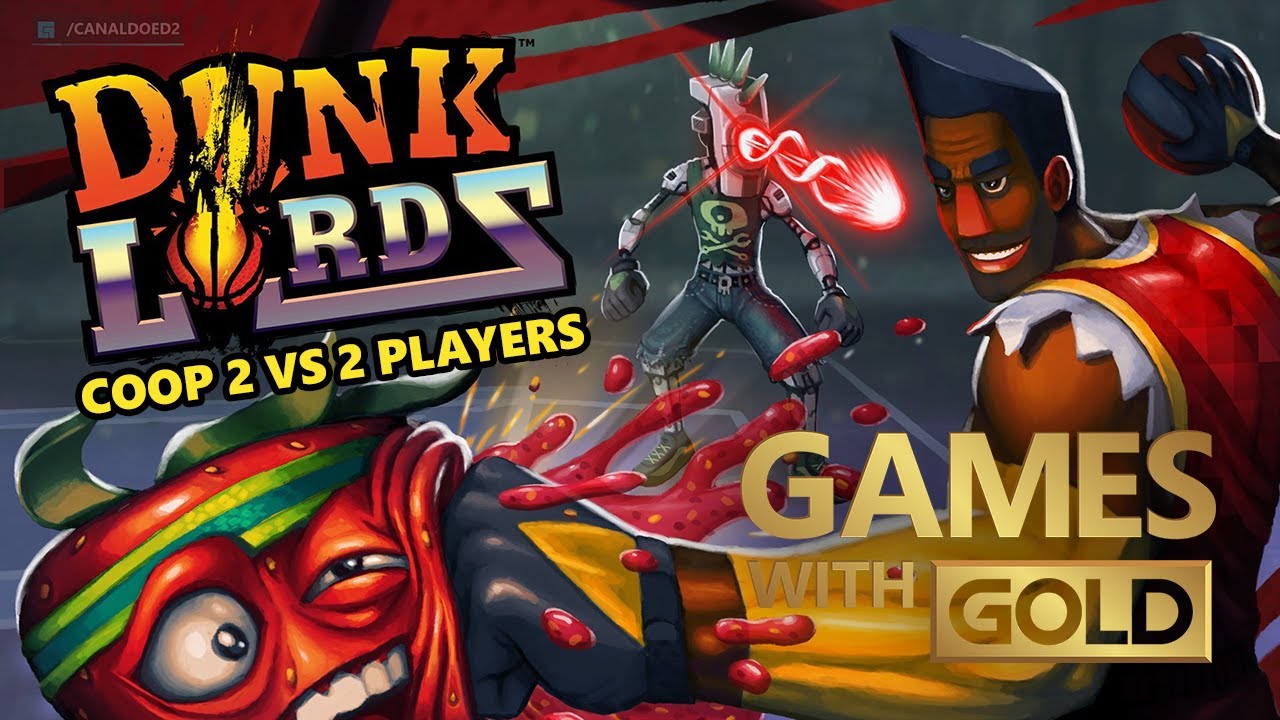 DUNK LORDS — GAMES WITH GOLD | JULHO 2020 - YouTube