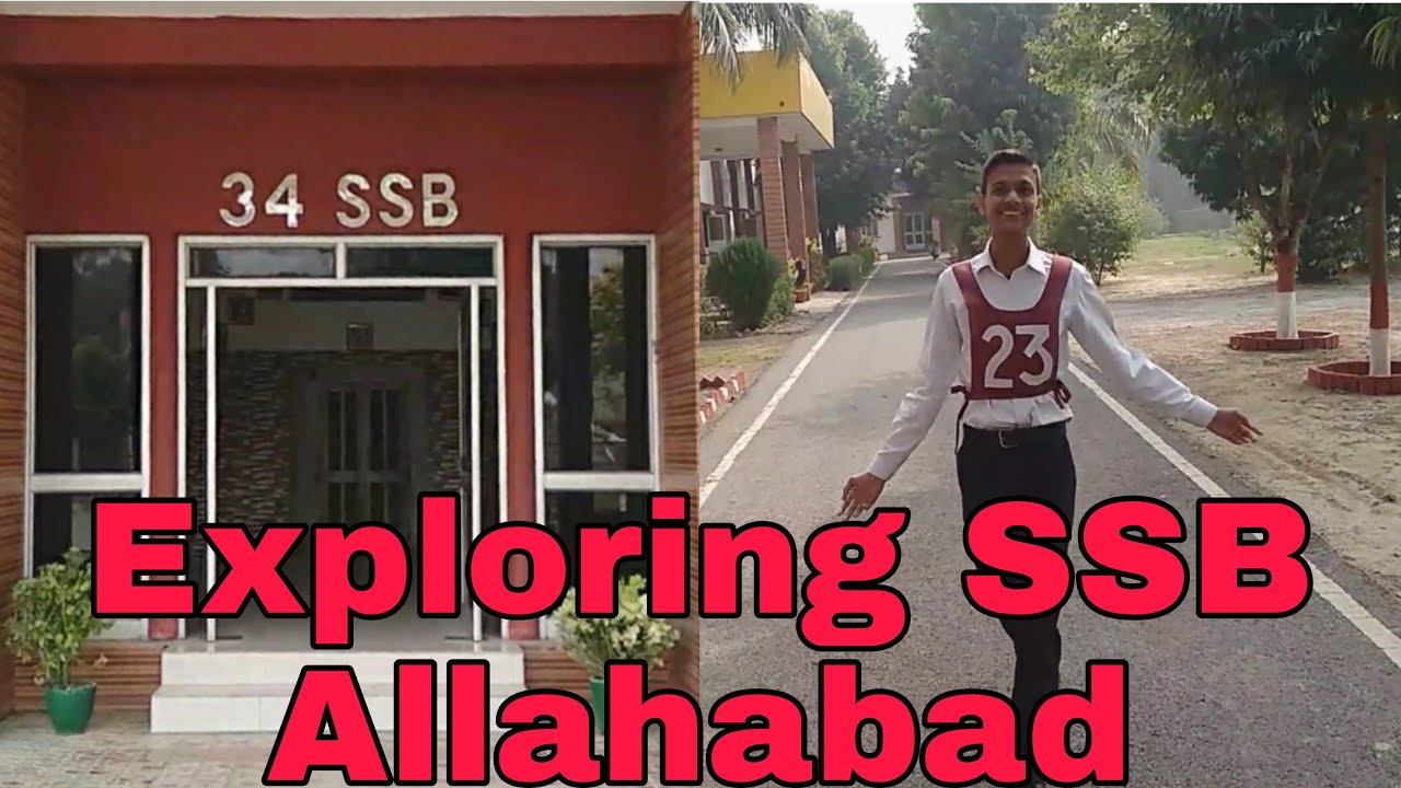 SSB Allahabad Campus tour | Exploring testing Area (SSb-34) | NDA ...