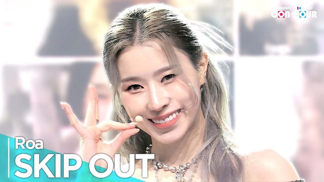 [Simply K-Pop CON-TOUR] Roa(로아) - 'SKIP OUT' _ Ep.590 | [4K] - YouTube