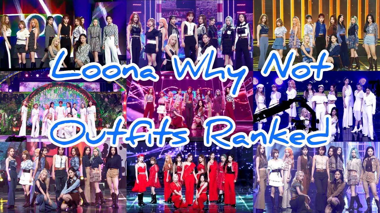 Ranking all Loona Why Not Outfits - YouTube