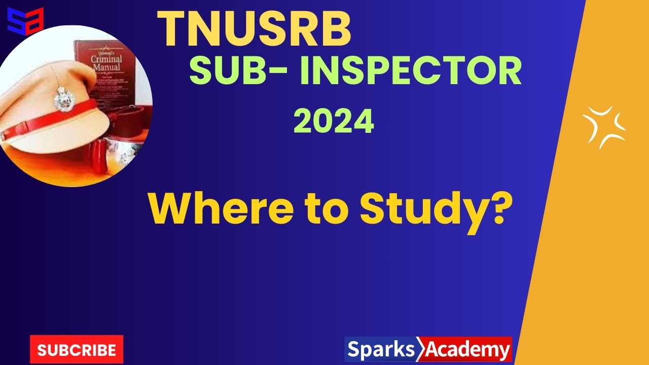 #TNUSRB SI & WHERE TO STUDY Sparks Academy - YouTube