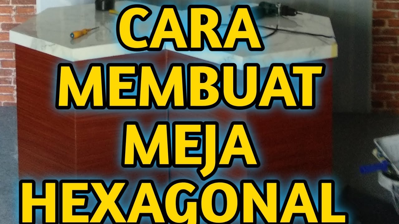 cara membuat meja hexagonal dari besi holo 4×4 finishing HPL - YouTube