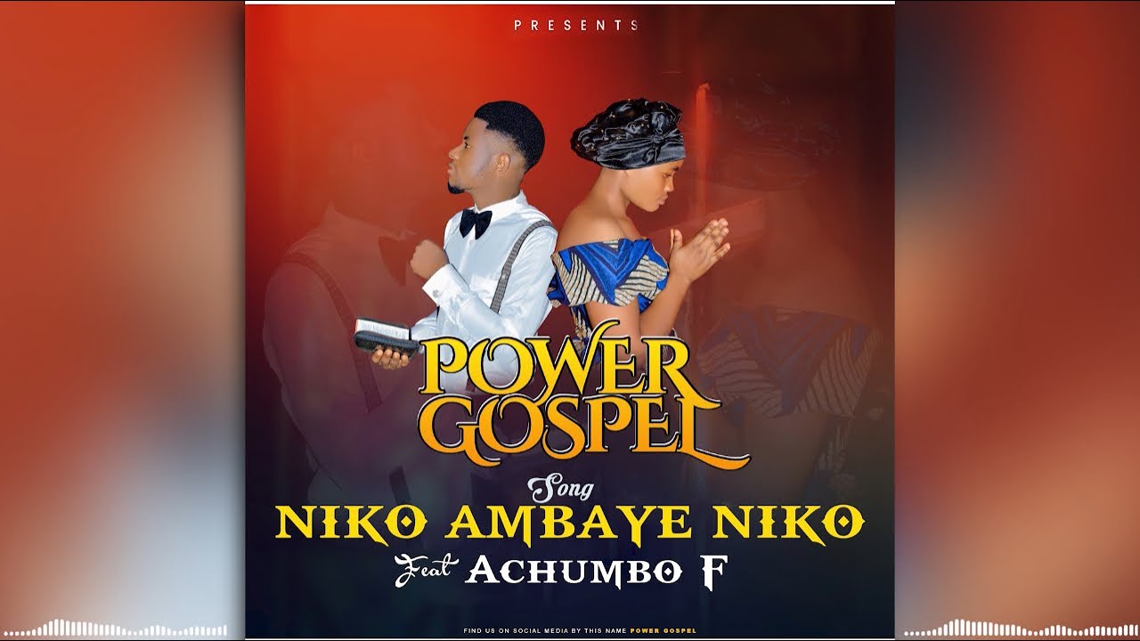 Power Gospel Music ft Acumbo F -NIKO AMBAYE NIKO (official audio) - YouTube