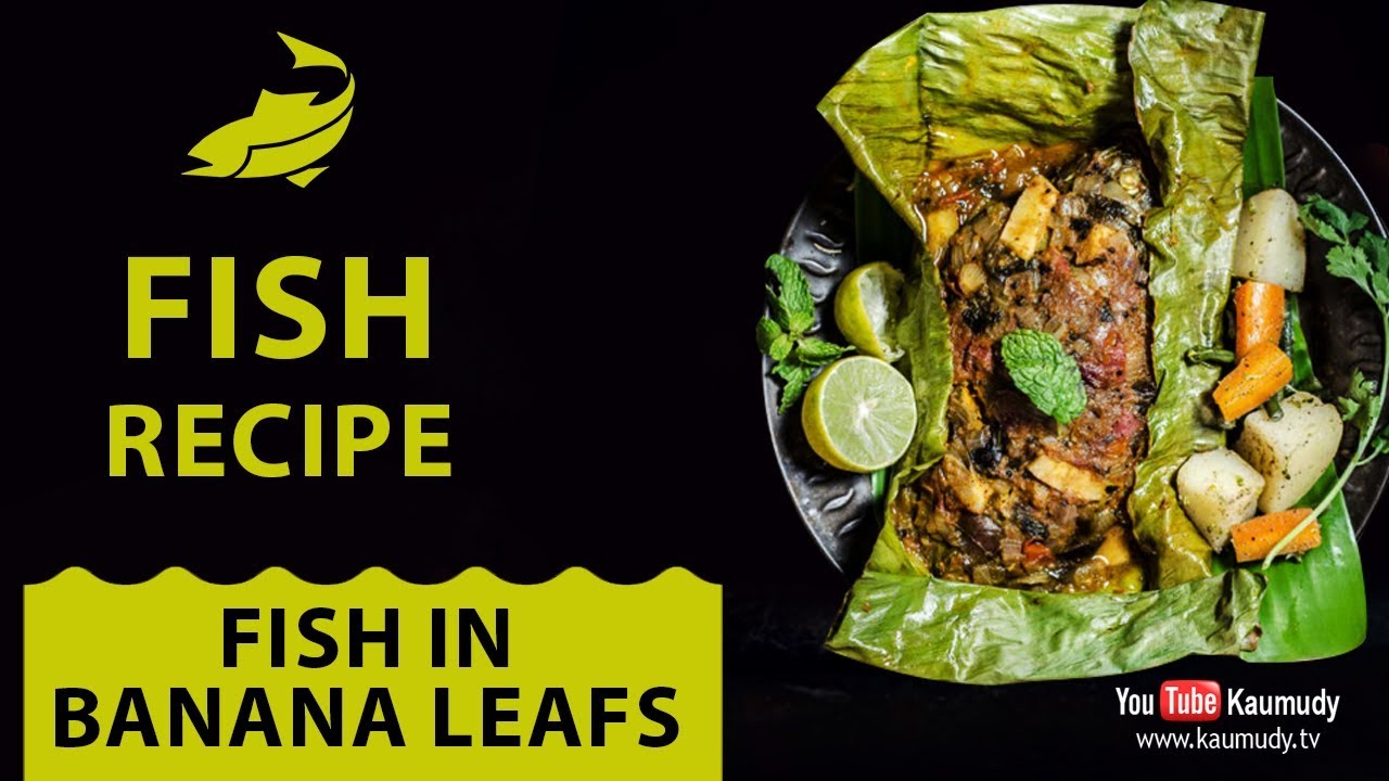 Easily Make Fish in Banana Leafs | Fish Recipe | KaumudyTV - YouTube