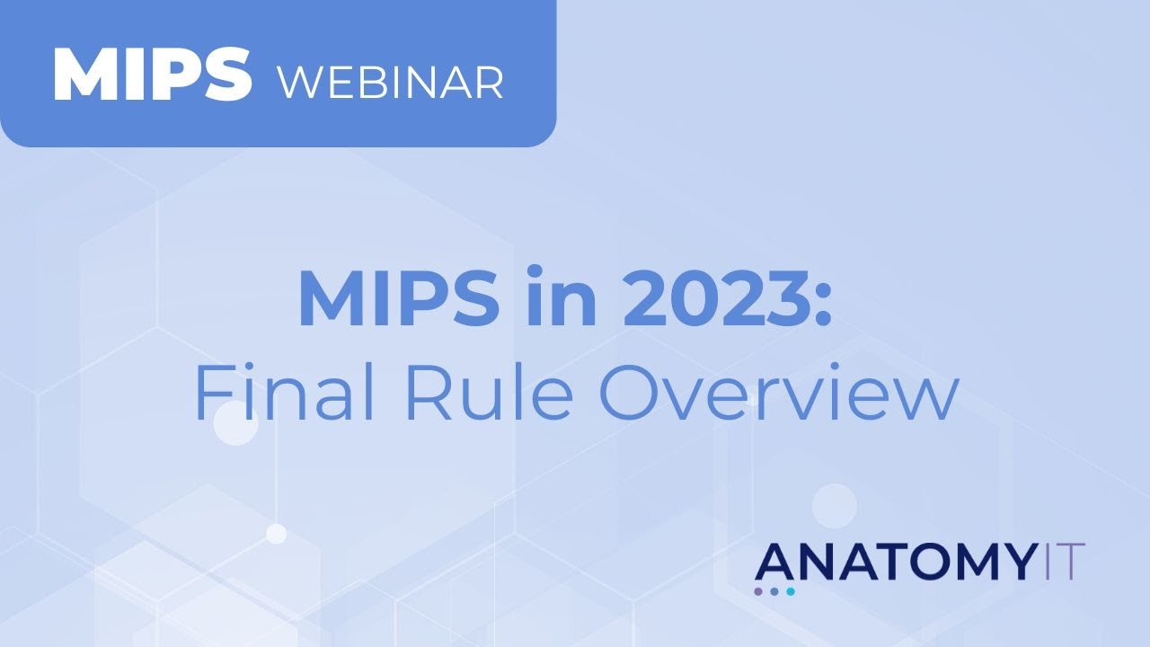 MIPS in 2023: Final Rule Overview - YouTube