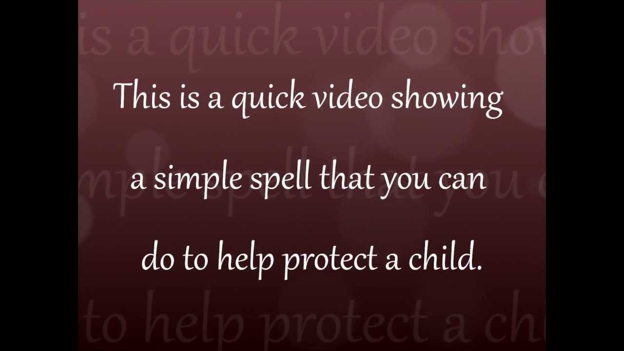 Simple Child Protection Spell - YouTube