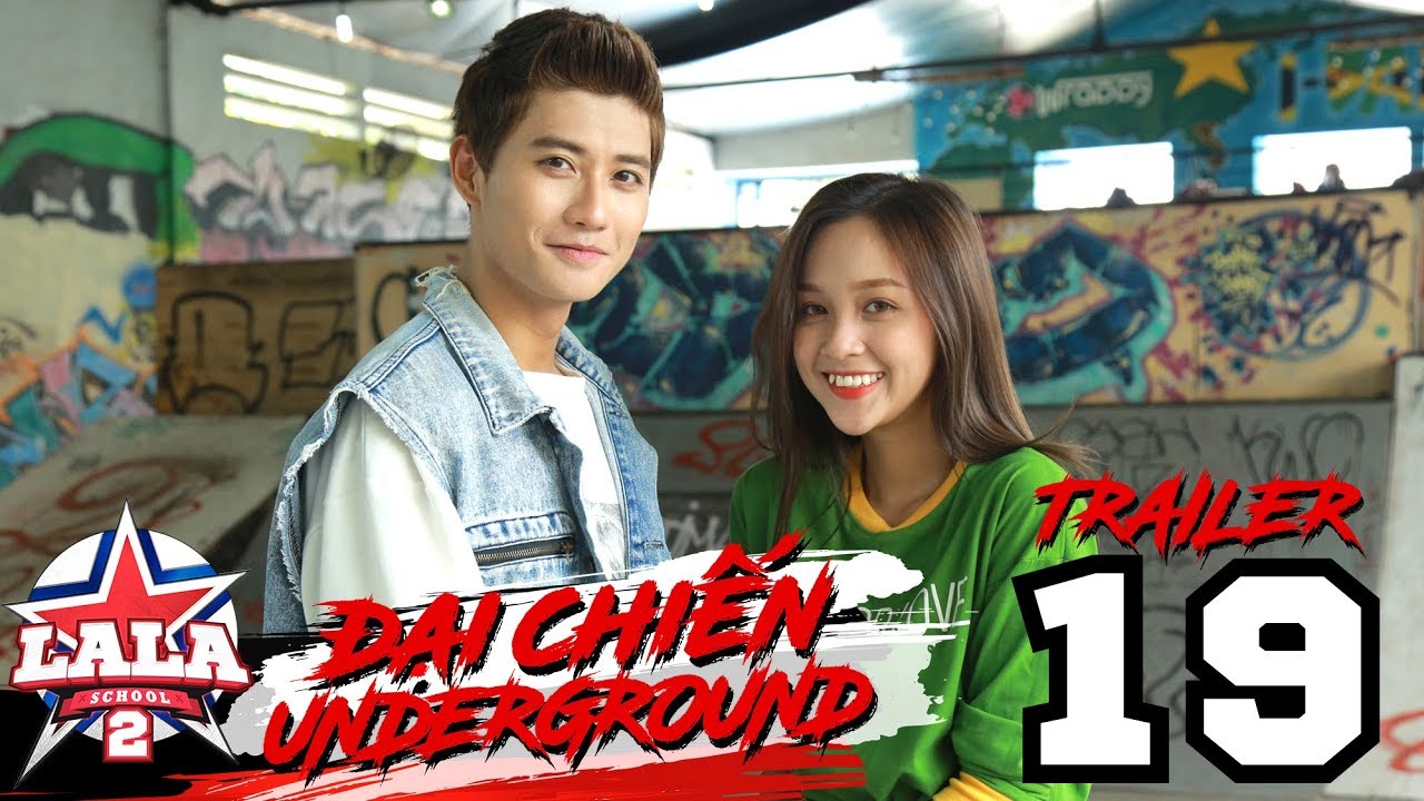 LA LA SCHOOL | TRAILER TẬP 19 | Season 2 : ĐẠI CHIẾN UNDERGROUND - YouTube