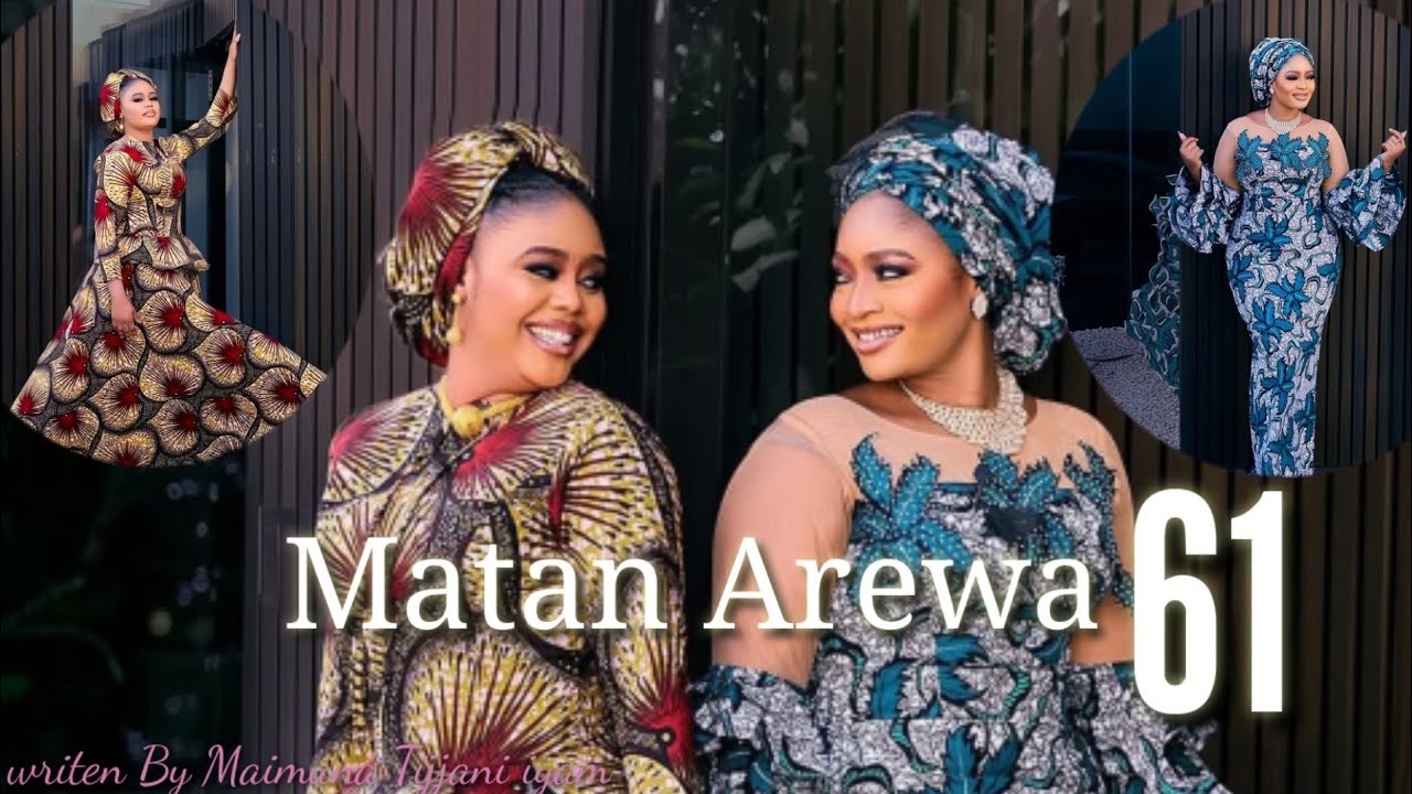 Matan Arewa Episode 61 - YouTube