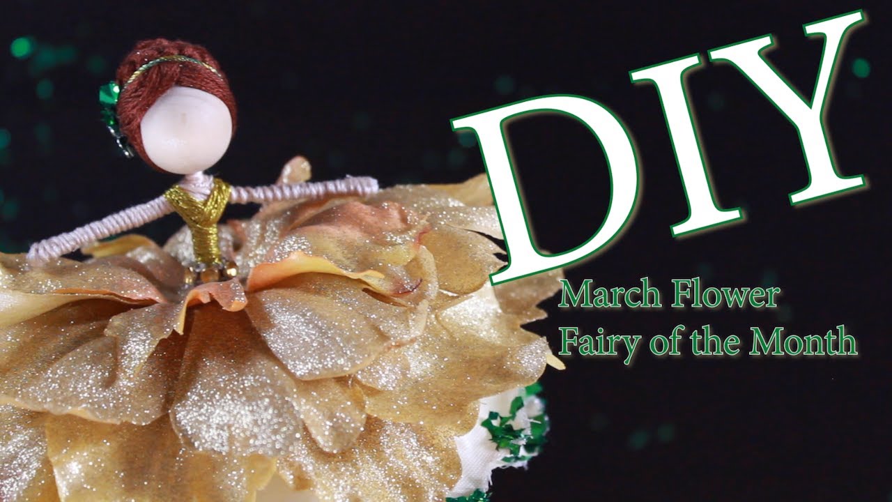 DIY March Fairy of the Month - YouTube
