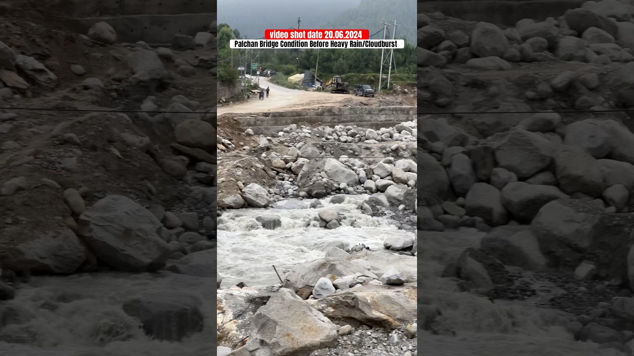 Palchan Bridge Before Heavy Rain/Cloudburst #himachal #cloudburst # ...