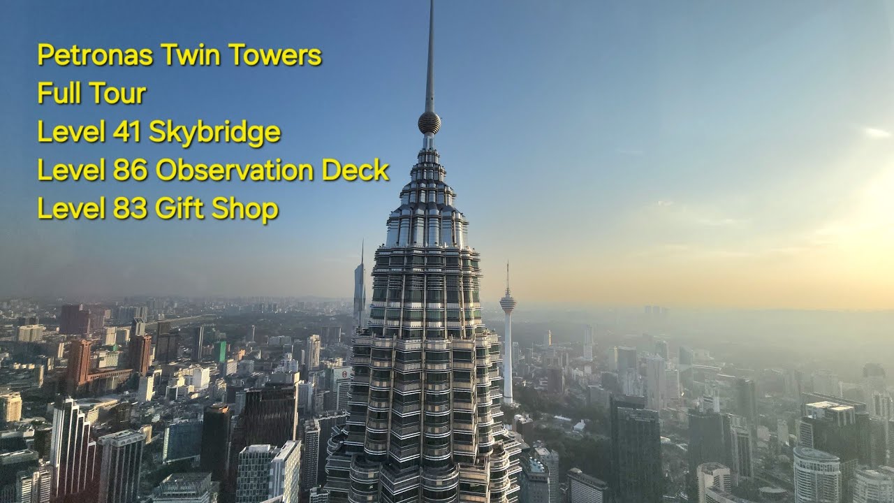 Menara Kembar Petronas Twin Towers Full Tour Level 41 - Observation ...