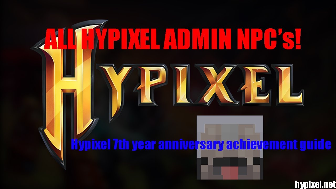 ALL ADMIN NPC's [10/10] (2020) Hypixel 7 year achievement guide! - YouTube