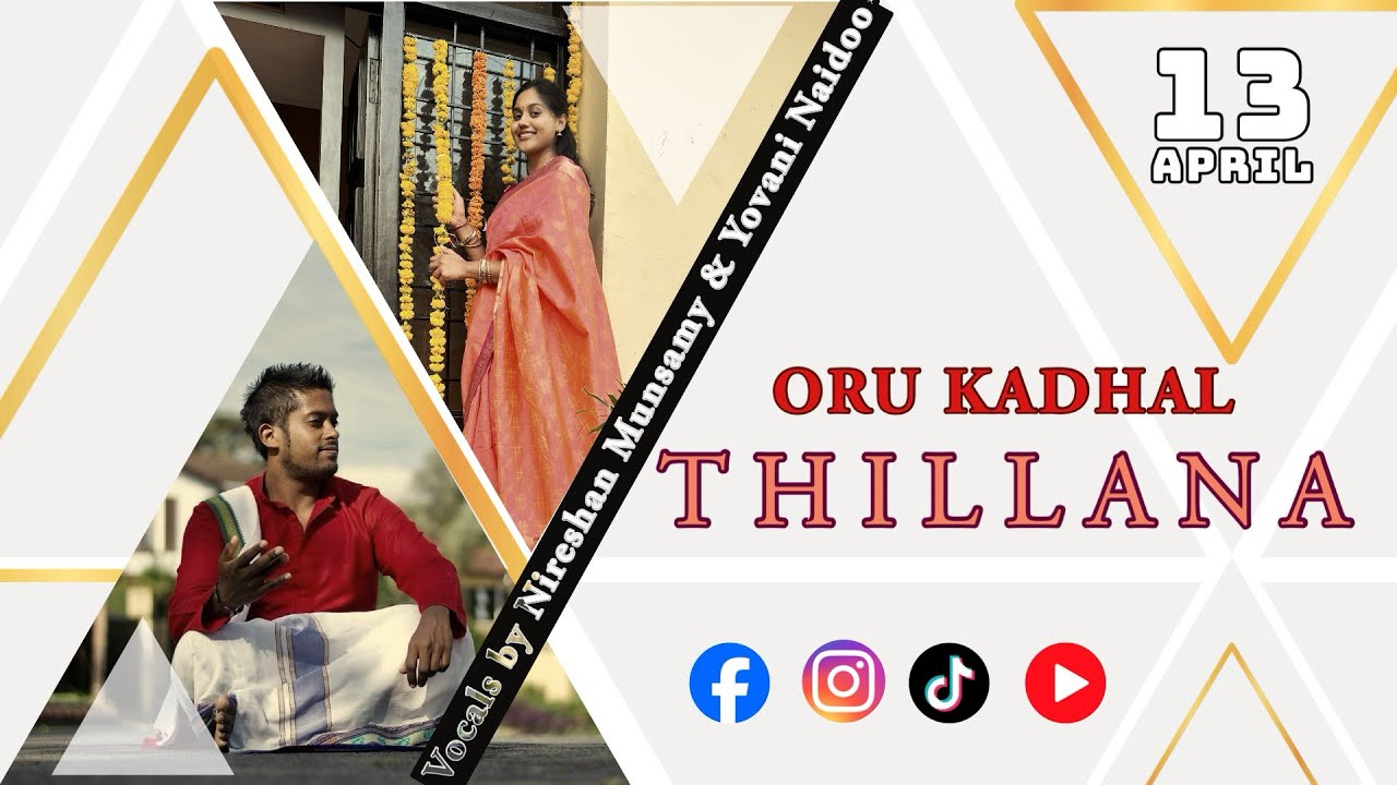 Oru Kadhal Thillana by Yovani Naidoo & Nireshan Munsamy - YouTube