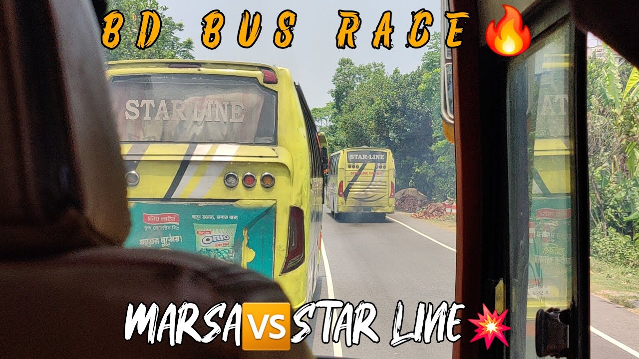 💥২ স্টারের বাম্পারে মার্শা | MARSA VS STAR LINE BD BUS RACE💥 - YouTube