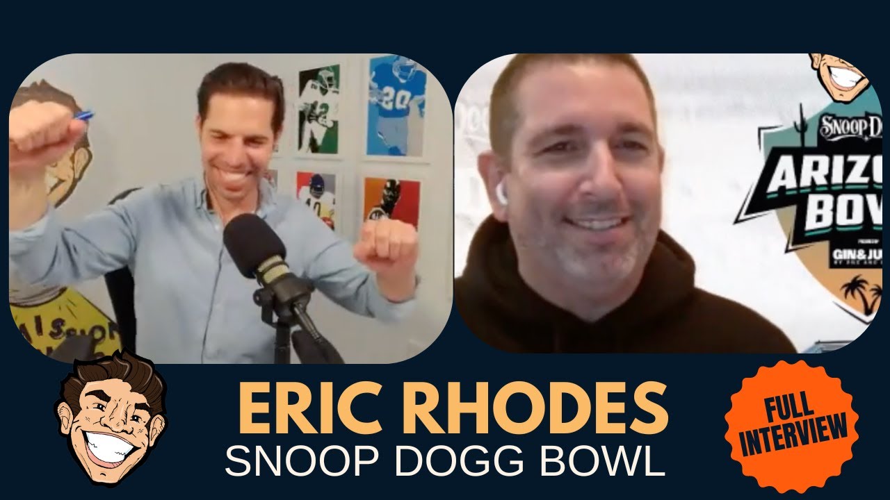 VP of Snoop Dogg Bowl Eric Rhodes on Shaking Up the Bowls | Watch D.A ...