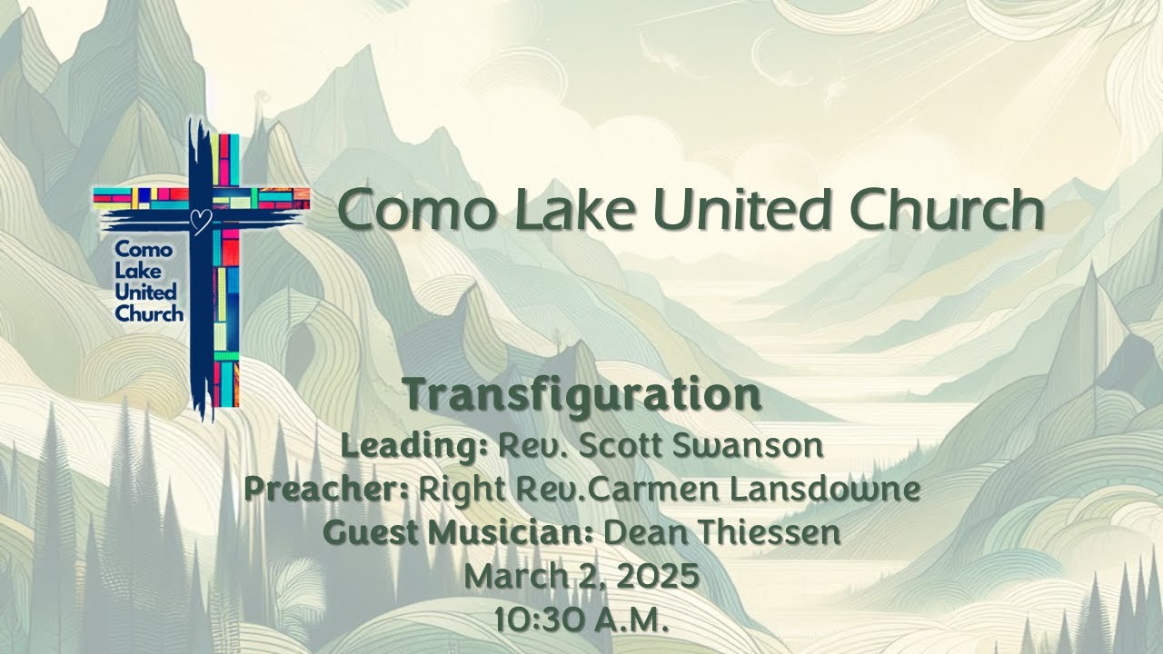 Como Lake United Church Transfiguration, March 2nd, 2025 - YouTube