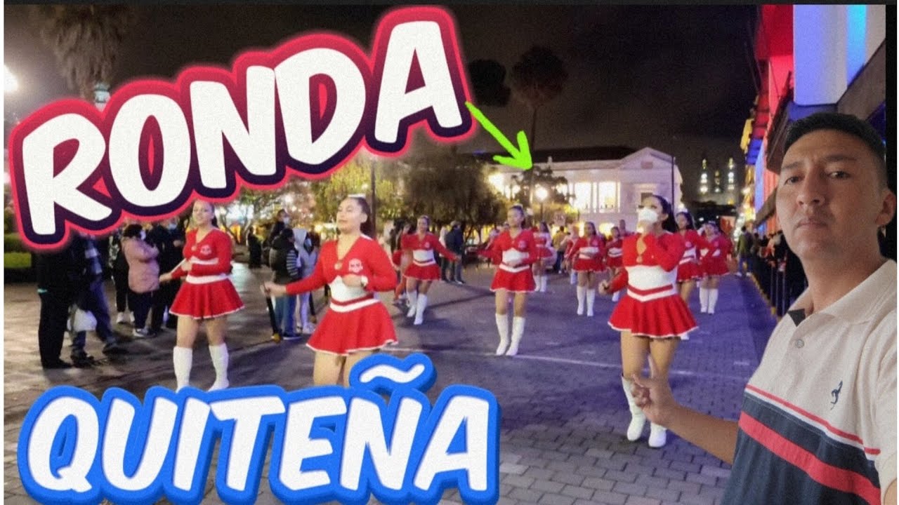🔴 RONDA QUITEÑA 🎉🥁🎺 #quito #vlogueroecuatoriano #fiestasdequito - YouTube
