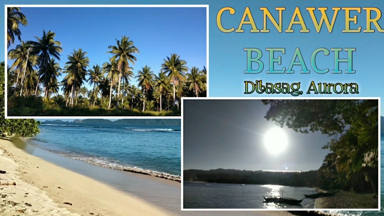 CANAWER BEACH DILASAG, AURORA - YouTube