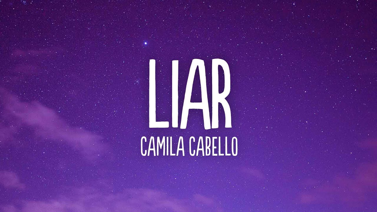 Camila Cabello - Liar (Lyrics) - YouTube