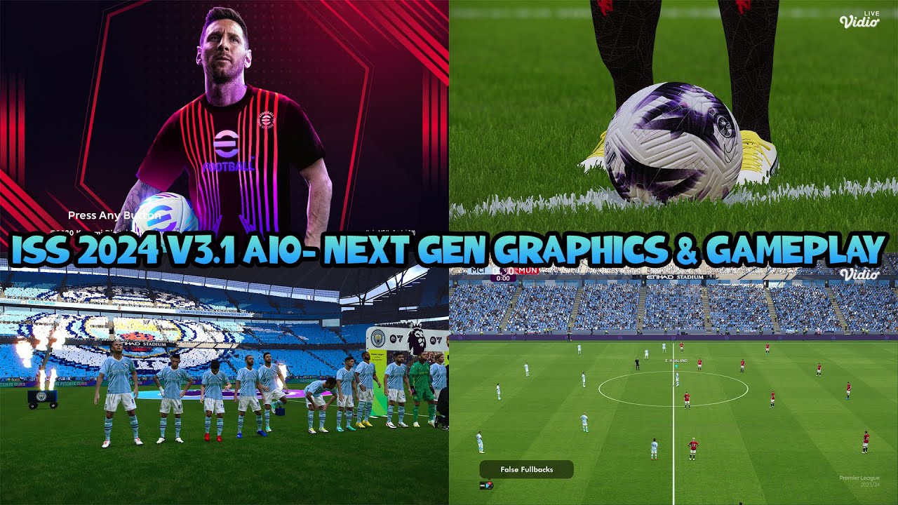 ISS 2024 V3.1 AIO - NEXT GEN GRAPHICS & GAMEPLAY - PES 2021 & FOOTBALL ...