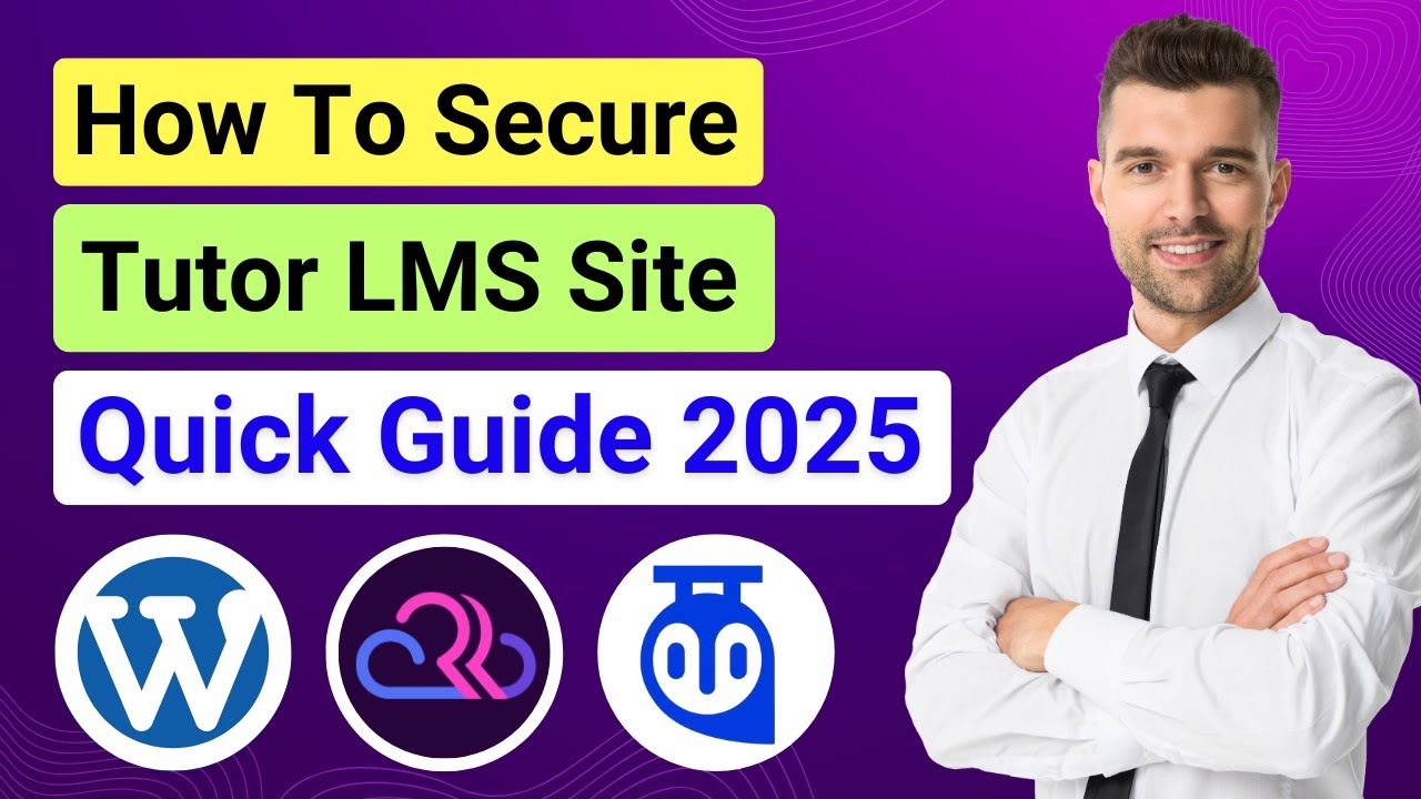 How to Secure a Tutor LMS Site in 2025 (Quick Guide) | Hosting Tools ...