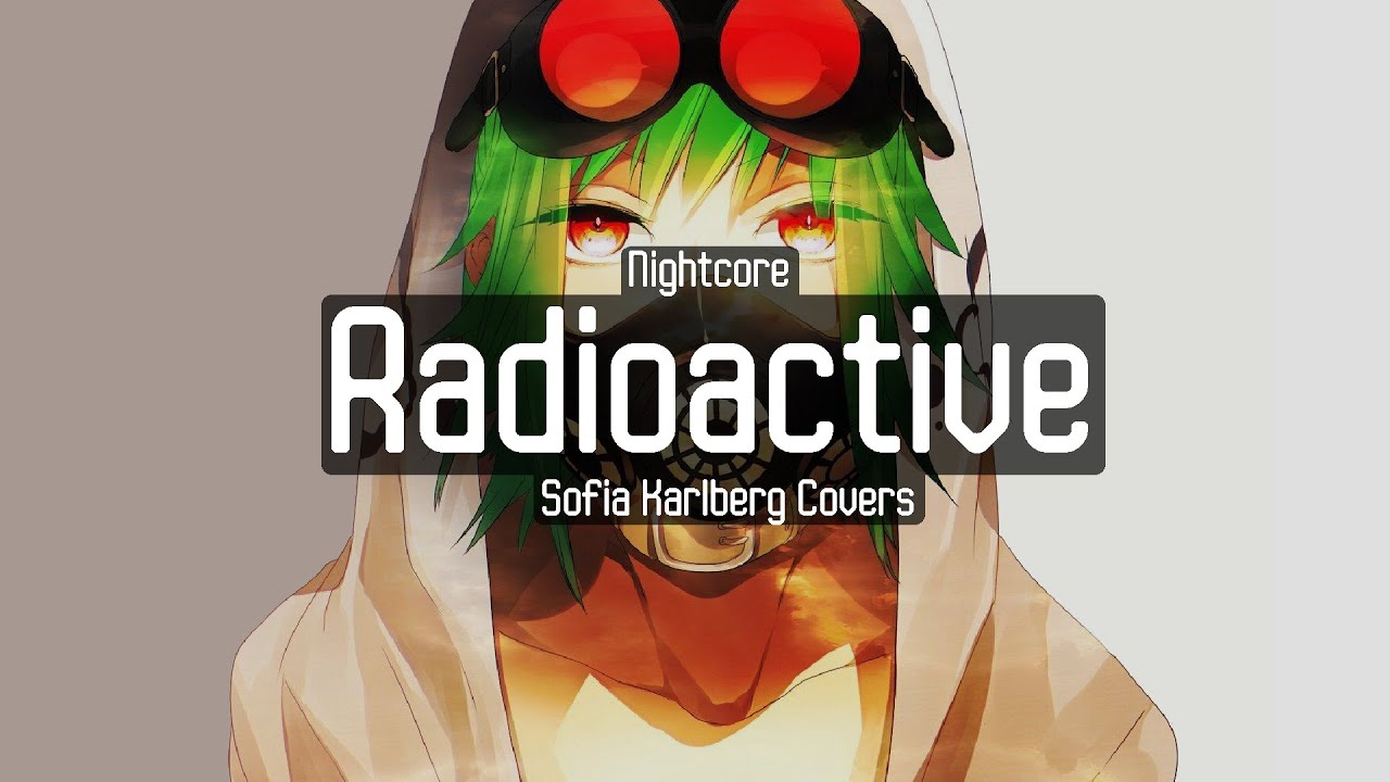 Nightcore - Radioactive - YouTube