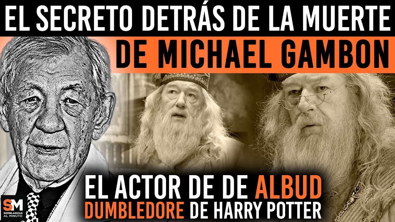 El secreto detrás de la Muerte de Michael Gambon “El Actor Albud ...