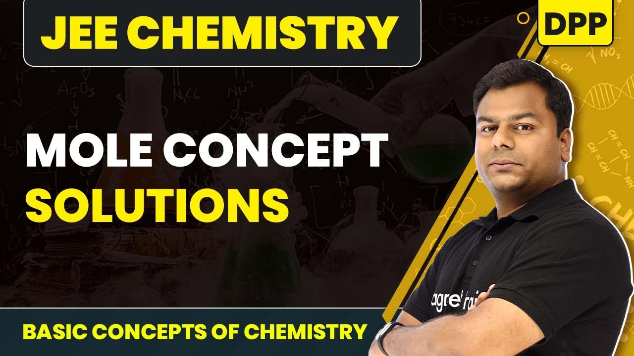 Mole Concept - DPP Solutions | Basic Concepts of Chemistry | IIT JEE Chemistry - YouTube