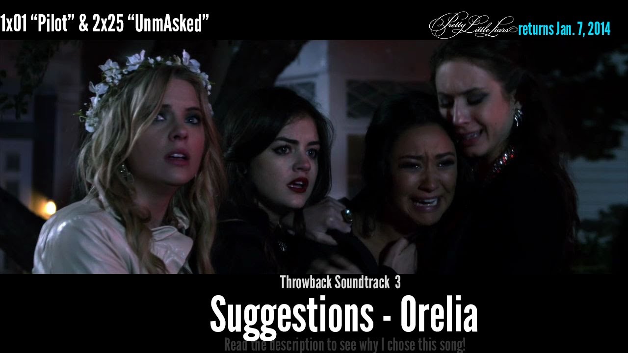 Pretty Little Liars-Throwback Soundtrack: Suggestions- Orelia [2x25 ...