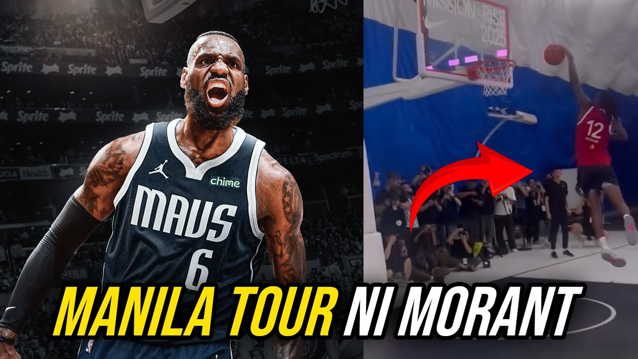 Ja Morant Ready na sa Manila Tour | Lebron James sa Mavericks pa rin ...