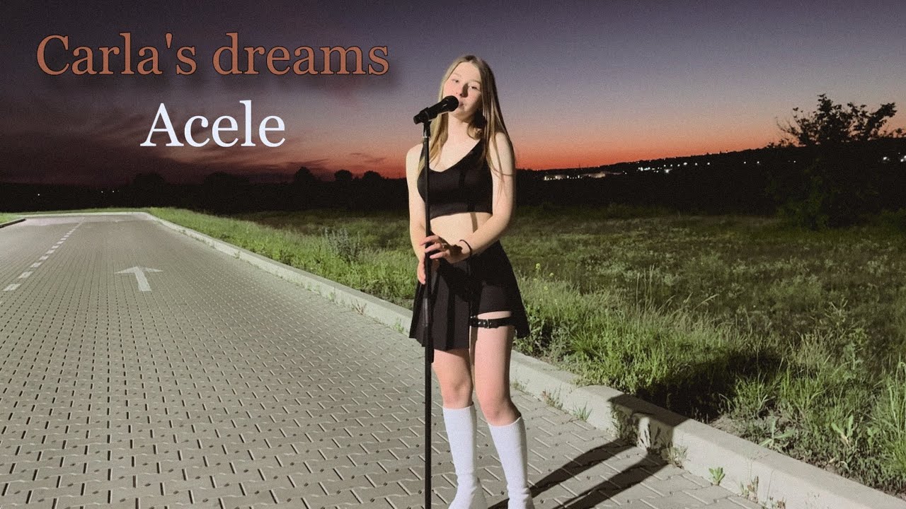 Carla’s dreams - Acele | Cover by Ioana Kodryan - YouTube