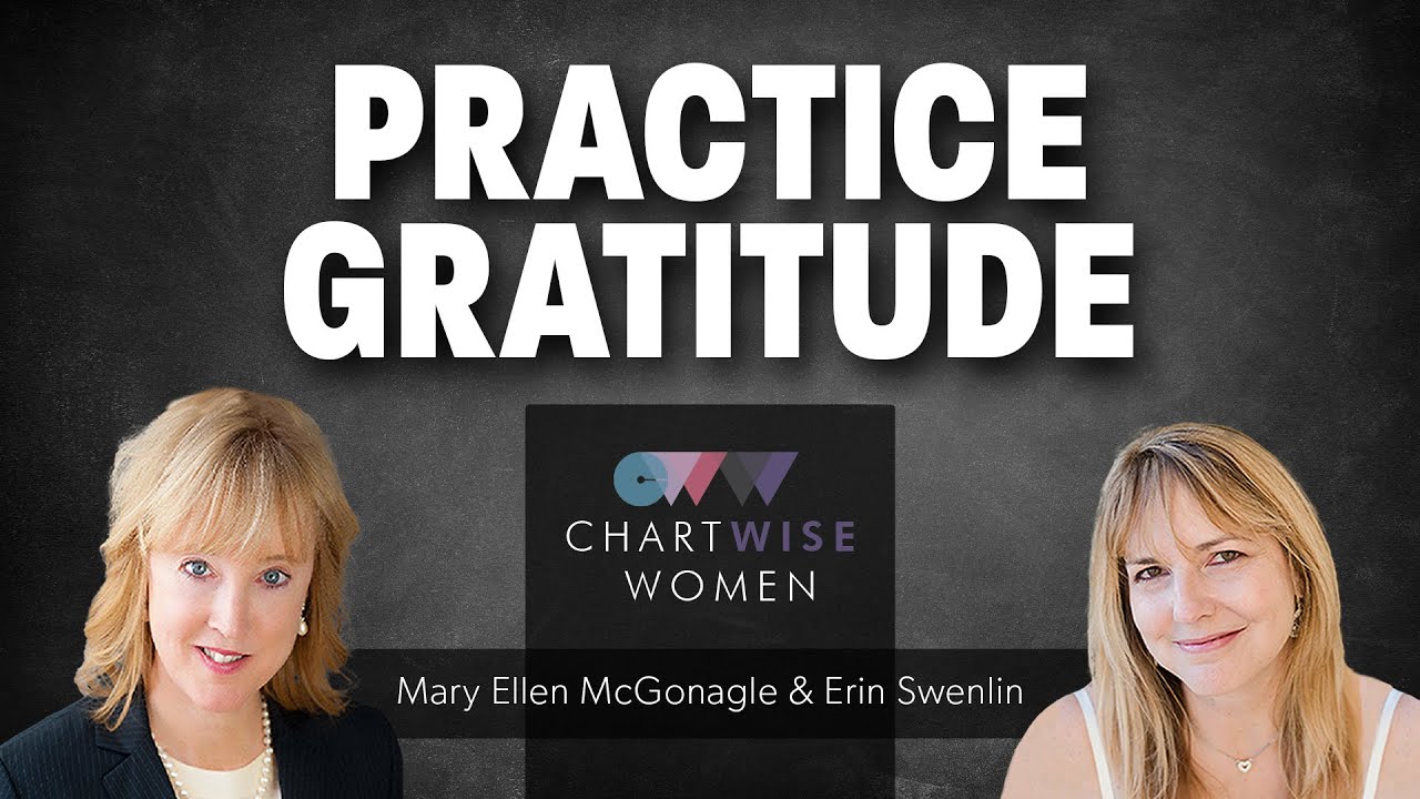 Practice Gratitude to Ease the Anxieties of Investing | Chartwise Women (11.11.21) - YouTube