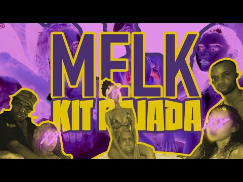 Melk - Kit Rajada - Part. Mano Fler e X4ndom [ Prod. Dj Samu ] - YouTube