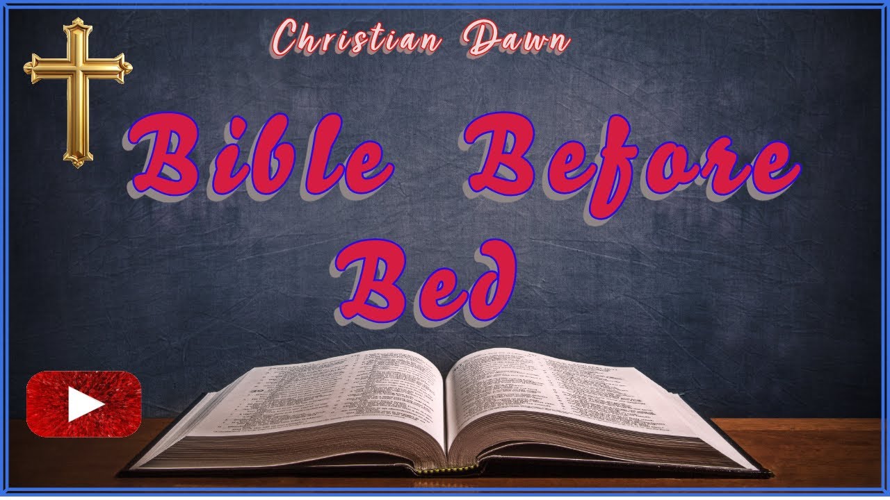 Bible before bed - YouTube