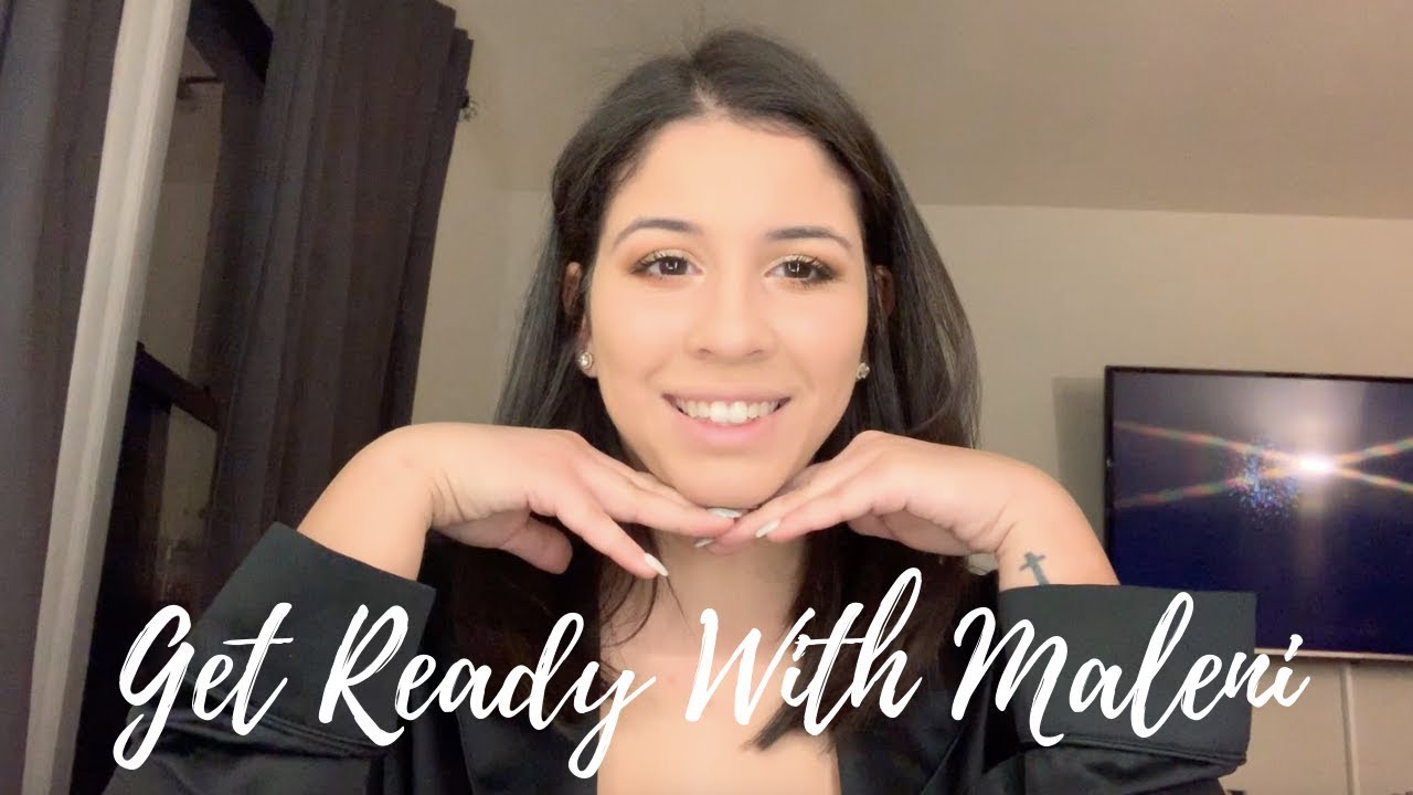 Get Ready With Maleni - YouTube